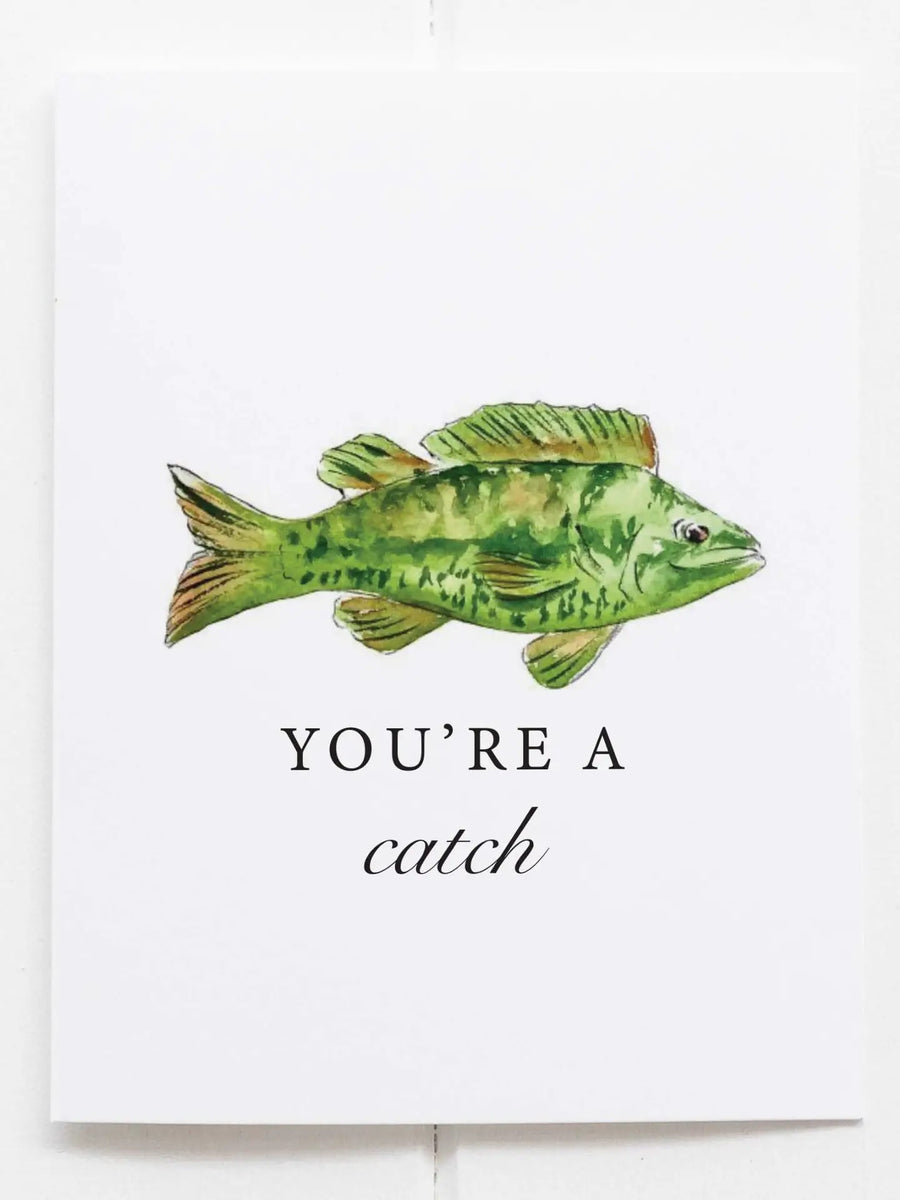 You're A Catch Card – J. J. Fosters